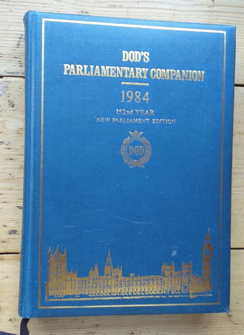 Dod's Parliamentary Companion, 1984 152nd Year